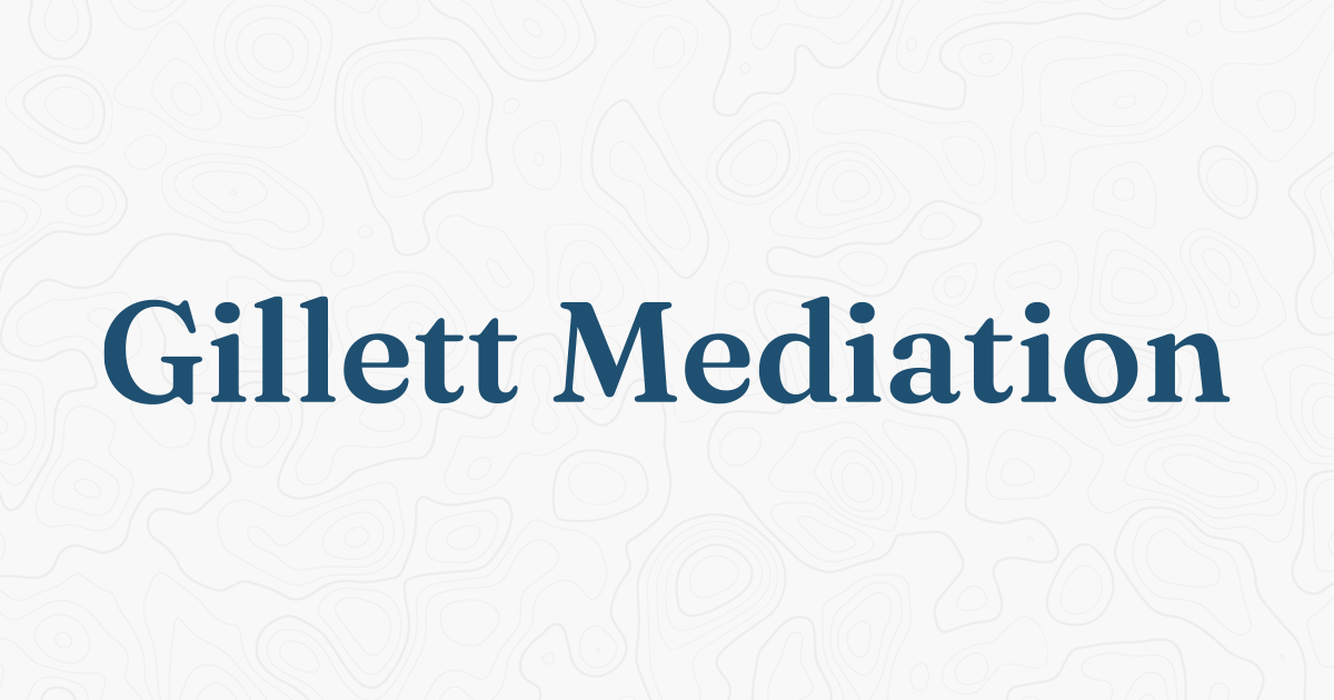 Gillett Mediation